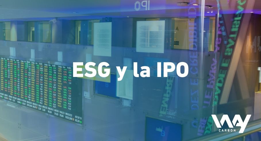 ¿Por Qué La Trayectoria ESG Es Esencial Para Las Empresas Que Realizan IPO? - WayCarbon